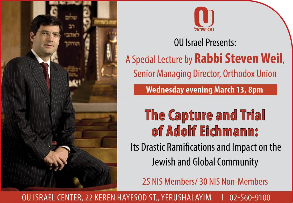 OU Israel - Rabbi Steven Weil: The Capture and Trial of Adolf Eichmann ...